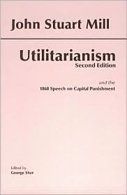 Utilitarianism 2nd (second) edition Text Only: John Stuart Mill: Amazon.com: Books