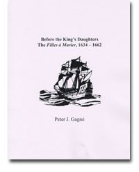 Before The Kings Daughters, The Filles a Marier 1634-1662: Peter J ...