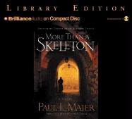 More Than a Skeleton: Shattering Deception or Ultimate Truth?: Maier ...