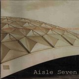 Aisle Seven - Aisle Seven - Amazon.com Music