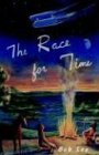 The Race for Time: Lee, Bob: 9781413423815: Amazon.com: Books
