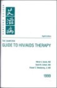 Sanford Guide to HIV/AIDS 1999: Sanford, Jay P., Gilbert, David N ...