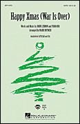 John Lennon,Yoko Ono: Happy Xmas (War is over): SATB: Vocal Score ...