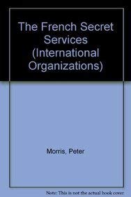 Amazon.com: The French Secret Service (International Organizations ...