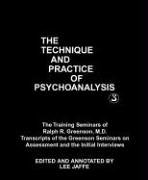 The Technique and Practice of Psychoanalysis: The Training Seminars of ...
