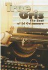 True Gris: The Best of Ed Grisamore: Grisamore, Ed: 9780865545960: Amazon.com: Books