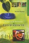 Prospects & Problems of Environment: Arvind Kumar: 9788183761093 ...