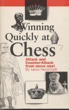 Winning Quickly At Chess Attack And Counter Attack From Move ...