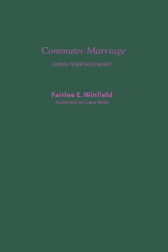 Commuter Marriage: Living Together Apart: Winfield, Fairlee ...