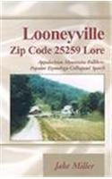 Looneyville Zip Code 25259 Lore Applachian Mountains Folklore Popular