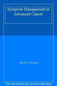 Buy Symptom Management in Advanced Cancer Book Online at Low Prices in ...