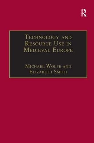 Technology and Resource Use in Medieval Europe: Cathedrals, Mills and ...