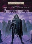 Condemnation (Forgotten Realms: R.A. Salvatore's War of the Spider ...