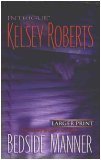 Bedside Manner (The Landry Brothers, Book 3) (Harlequin Intrigue Series #813): Kelsey Roberts ...