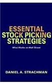 Essential Stock Picking Strategies What Works on Wall Street: Daniel A. Strachman: 9780471400639 ...