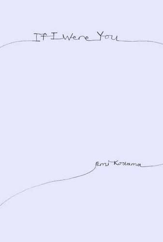 If I Were You: Emi Kodama: 9789490693459: Amazon.com: Books
