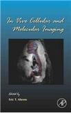 In Vivo Cellular and Molecular Imaging, Volume 70 (Current Topics in ...