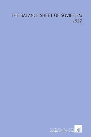 Amazon.com: The Balance Sheet of Sovietism: -1922: 9781112270574 ...