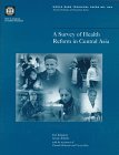 A Survey of Health Reform in Central Asia (World Bank Technical Paper ...