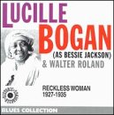 Bogan, Lucille - Reckless Woman: 1927-1935 - Amazon.com Music