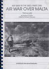 Air War Over Malta, The Allies (Air War in the Med: Part One [1 ...
