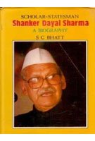 Scholar-Statesmen Shankar Dayal Sharma: a Biography : S.C. Bhatt ...