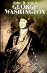 George Washington (Spanish) (Spanish Edition): Alden, John R ...