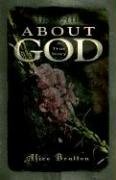 It's All About God!: Bratton, Alice: 9781593304195: Amazon.com: Books