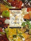 The Professional Chefs Techniques of Healthy Cooking by The Culinary ...