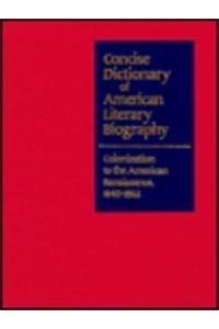 Colonization to the American Renaissance, 1640-1865 (Concise Dictionary ...