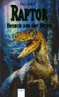 Raptor, Besuch aus der Urzeit : Zindel, Paul: Amazon.de: Bücher