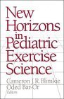 New Horizons in Pediatric Exercise Science: 9780873225281: Medicine ...