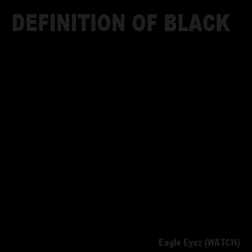 Play Definition of Black by Eagle Eyez Watch on Amazon Music
