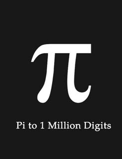 Pi to 1 Million Digits: Blake Unger Dvorchik: Amazon.com: Books