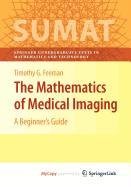 The Mathematics of Medical Imaging : Amazon.in: Books