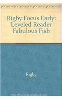Rigby Focus Early: Leveled Reader Fabulous Fish: RIGBY: 9780757826856 ...