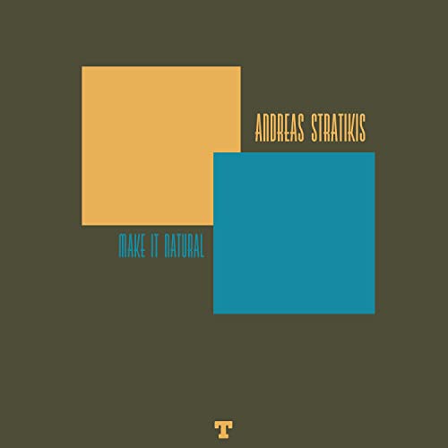 Make It Natural by Andreas Stratikis on Amazon Prime Music