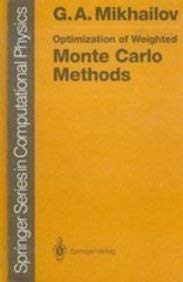 Buy Optimization of Weighted Monte Carlo Methods (SPRINGER SERIES IN COMPUTATIONAL PHYSICS) Book ...