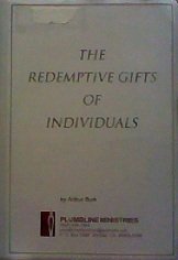The Redemptive Gifts of Individuals: Arthur Burk: Amazon.com: Books
