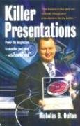 Killer Presentations: Power the Imagination to Visualise Your Point - With PowerPoint: Oulton ...