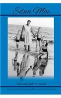 Edna Mae: Lucas, William: 9781634171120: Amazon.com: Books