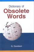 Amazon.com: Dictionary of Obsolete Words: 9788178901756: G Davidson: Books