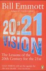 20:21 Vision : The Lessons of the 20th Century for the 21st: Bill ...