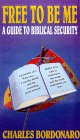 Buy Free to Be: A Guide to Biblical Security Book Online at Low Prices ...