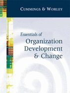 Essentials of Organization Development and Change: Cummings, Thomas G., Worley, Christopher ...
