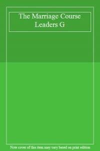 The Marriage Course Leader's Guide: Alpha: 9781909309449: Amazon.com: Books