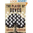 The Plague of Doves: Erdrich, Louise: 9781607512073: Amazon.com: Books