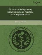 Document Triage Using Handwriting and Machine Print Segmentation ...