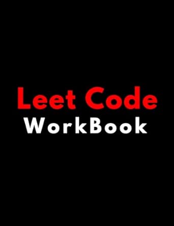 Leetcode Workbook: Practice Book with 120 Pages of Challenges and Solutions: Prepare for coding ...