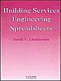 Building Services Engineering Spreadsheets: Chadderton, David V ...